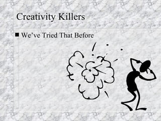 Creativity Killers | PPT