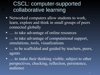 Computer-Supported Collaborative Learning (CSCL), Virtual Math Teams (VMT) and Group Cognition | PPT