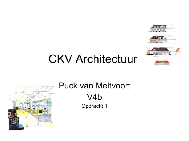 Ckv Architectuur Powerpoint Opdracht 1 | PPT | Interior Decorating | Home & Garden