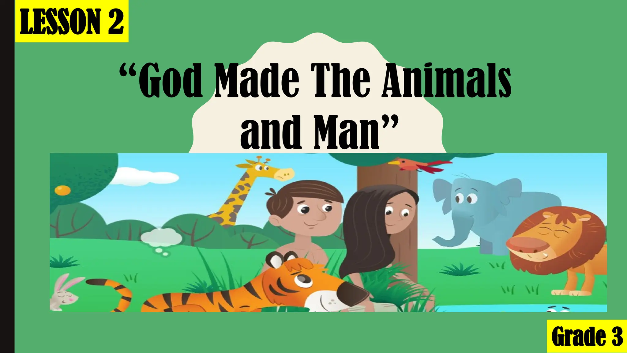 CL-Lesson-2-God-made-the-animals-and-man.pptx