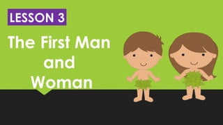 CL-Lesson-3-The-First-Man-and-Woman.pptx