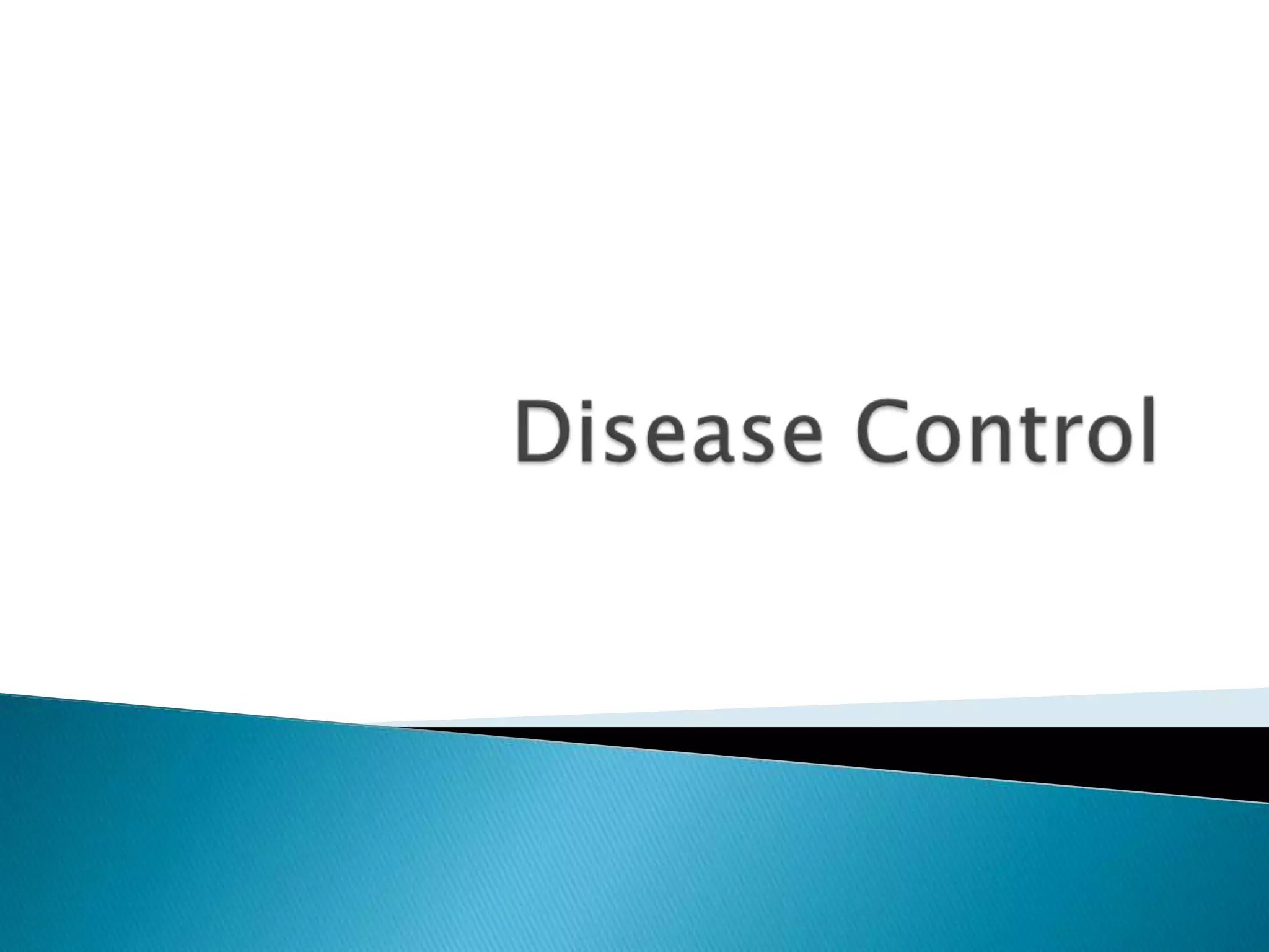 Cl 02 principles in control and prevention of communicable diseases | PPTX