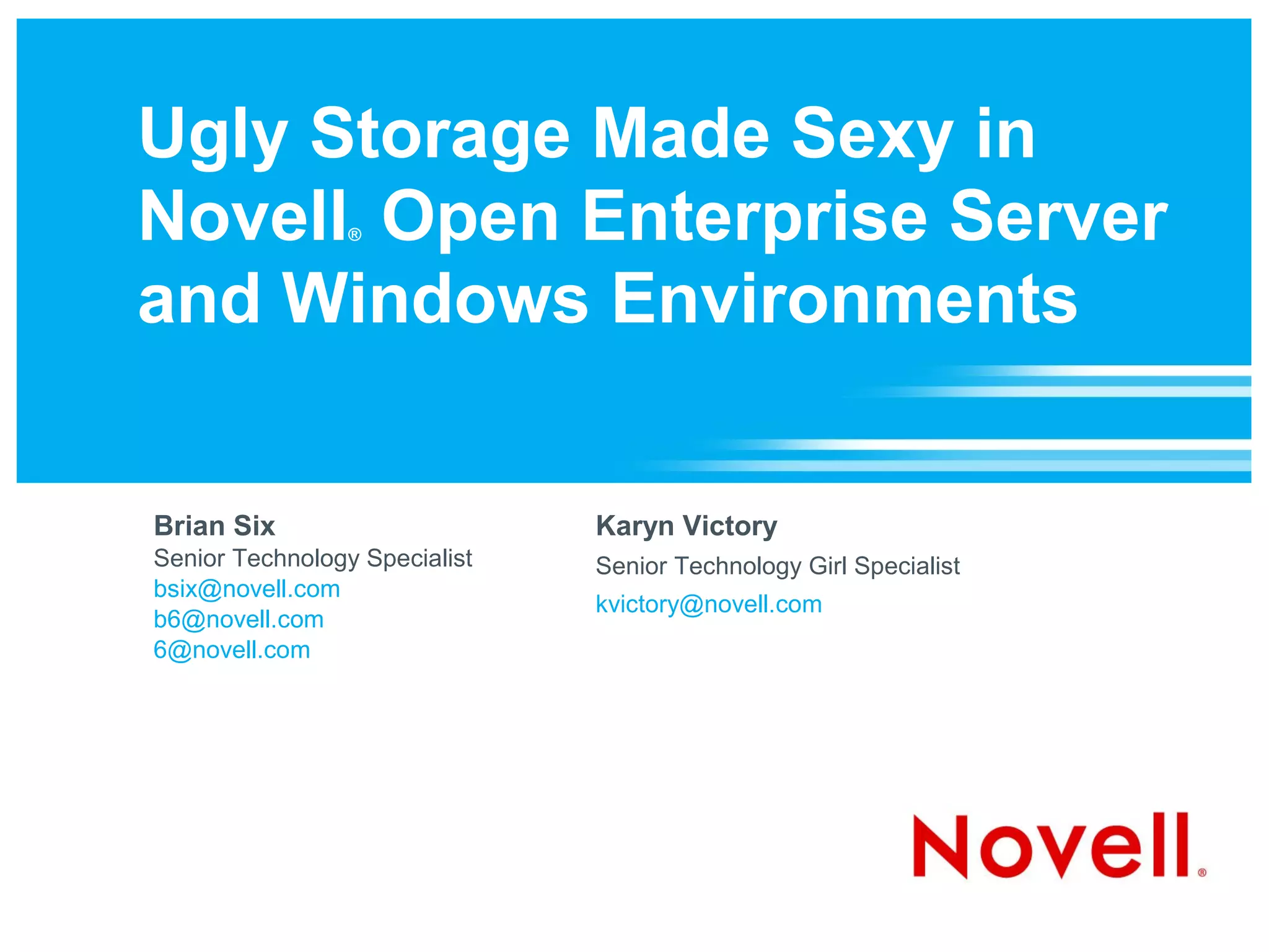 Ugly Storage Made Sexy in Novell Open Enterprise Server and Windows ...
