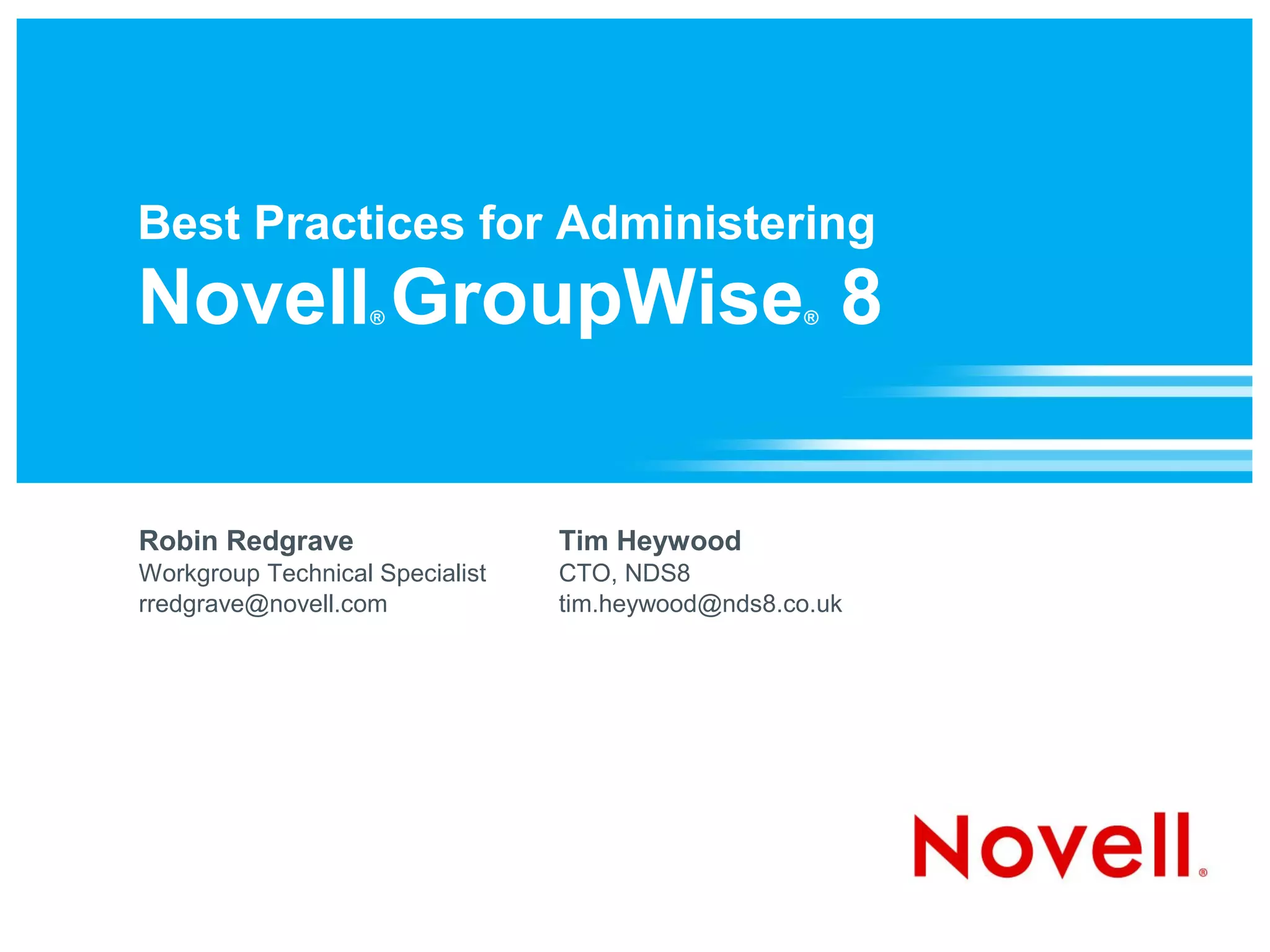Best Practices for Administering Novell GroupWise 8 | PPT
