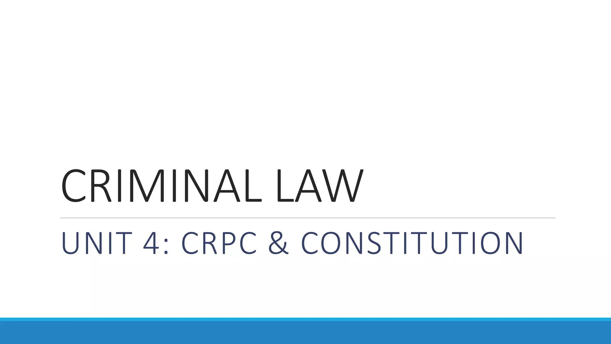 Criminal Law - CrPC & Constitution | PPTX | Crime & Harmful Acts to Individuals, Society & Human ...