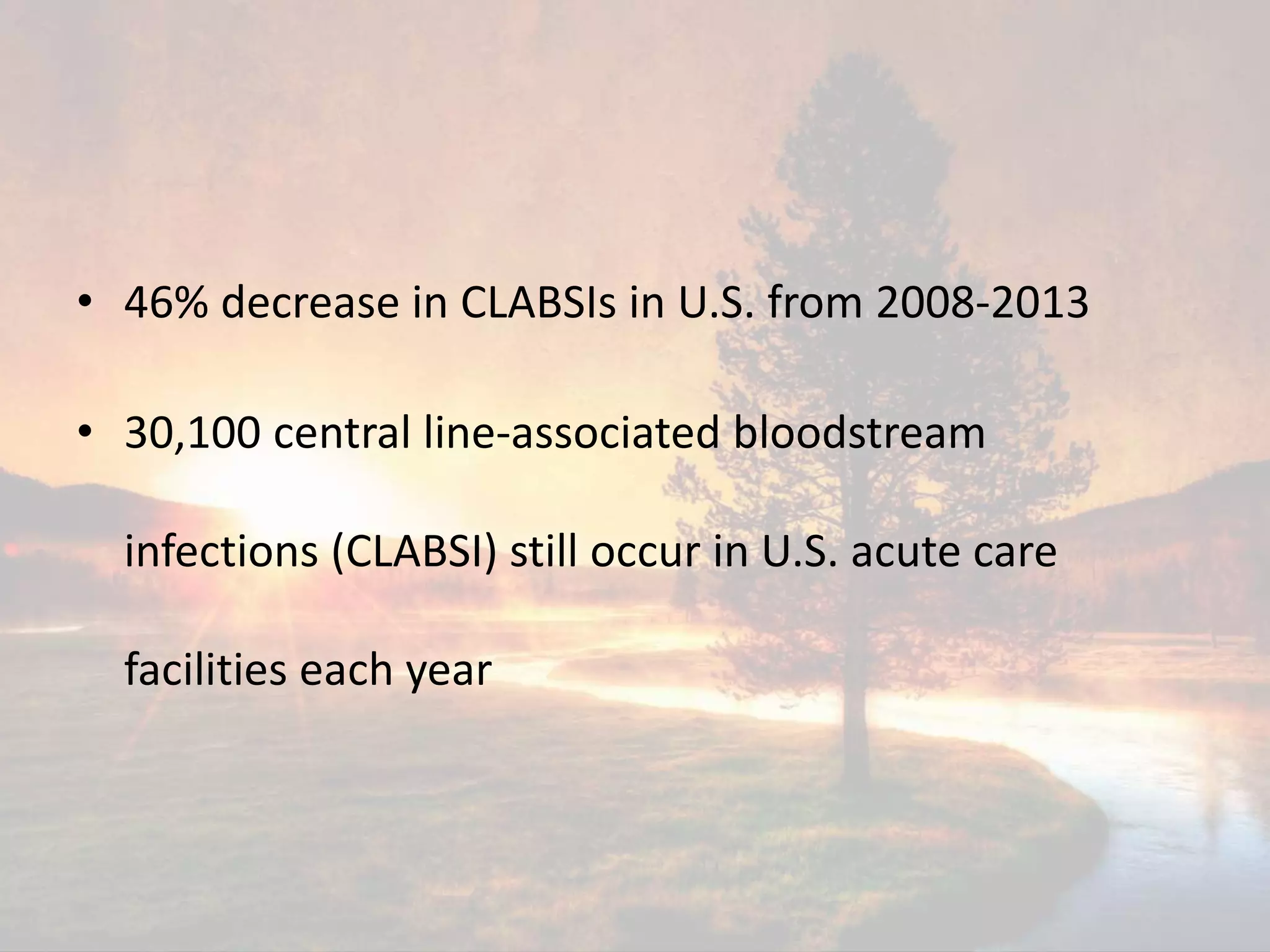 Central Line Associated Blood Stream Infections( CLABSI) | PPTX