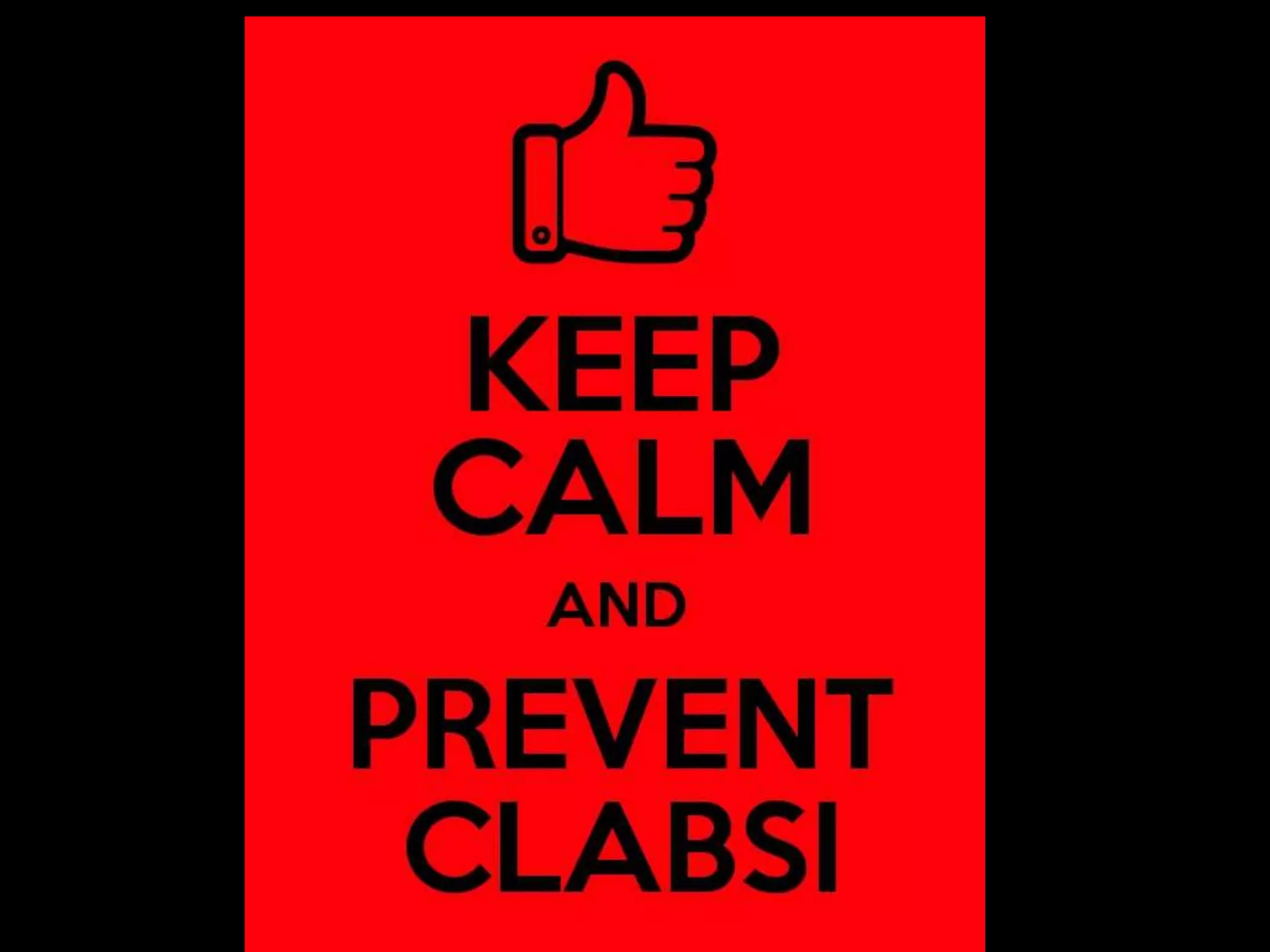 Central Line Associated Blood Stream Infections( CLABSI) | PPTX