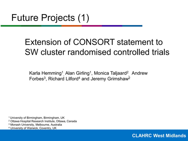 Dog-legs, Ladders and a CONSORT statement - Alan Girling and Karla ...