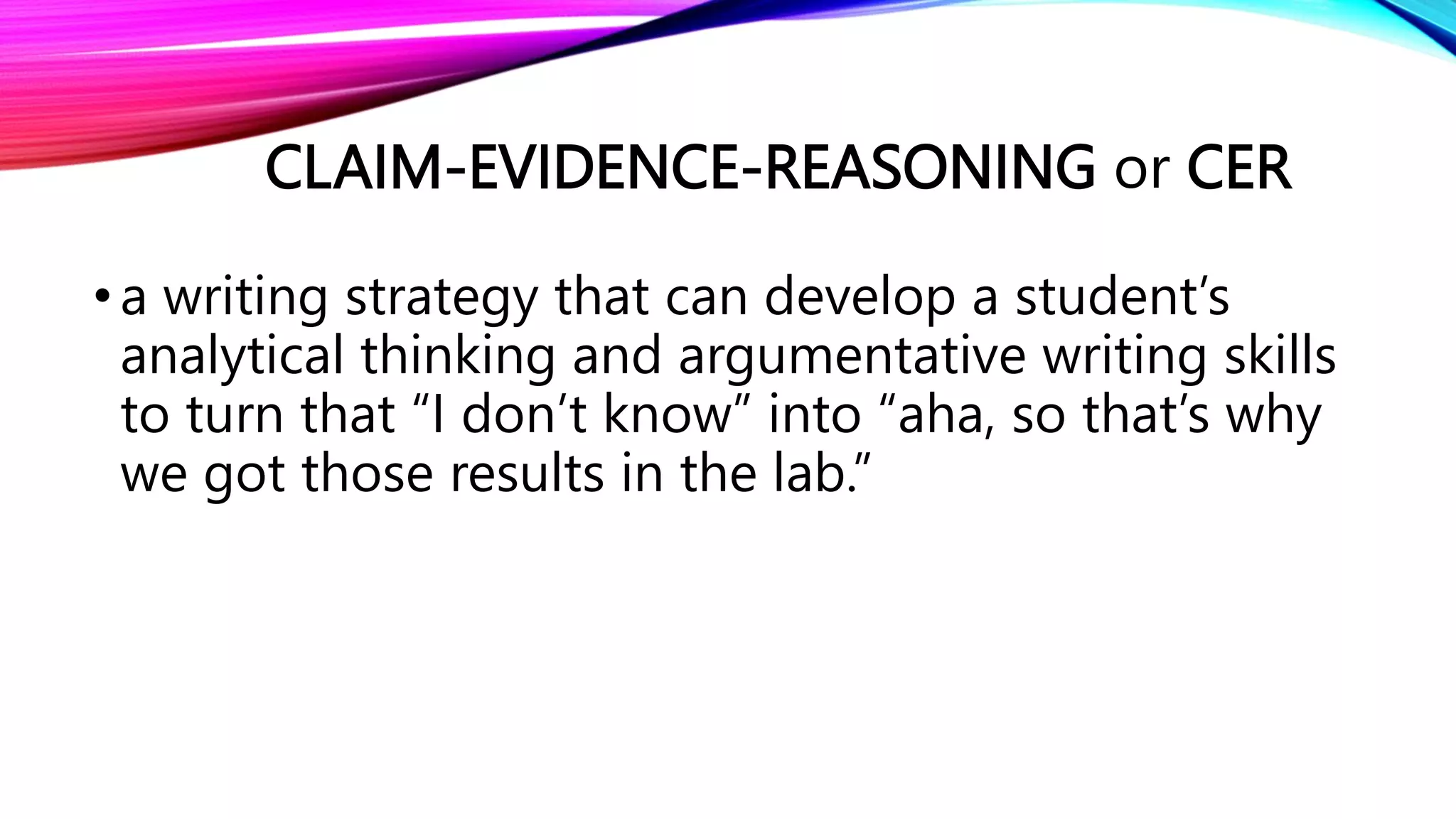 Claim-Evidence-Reasoning (CER).pptx