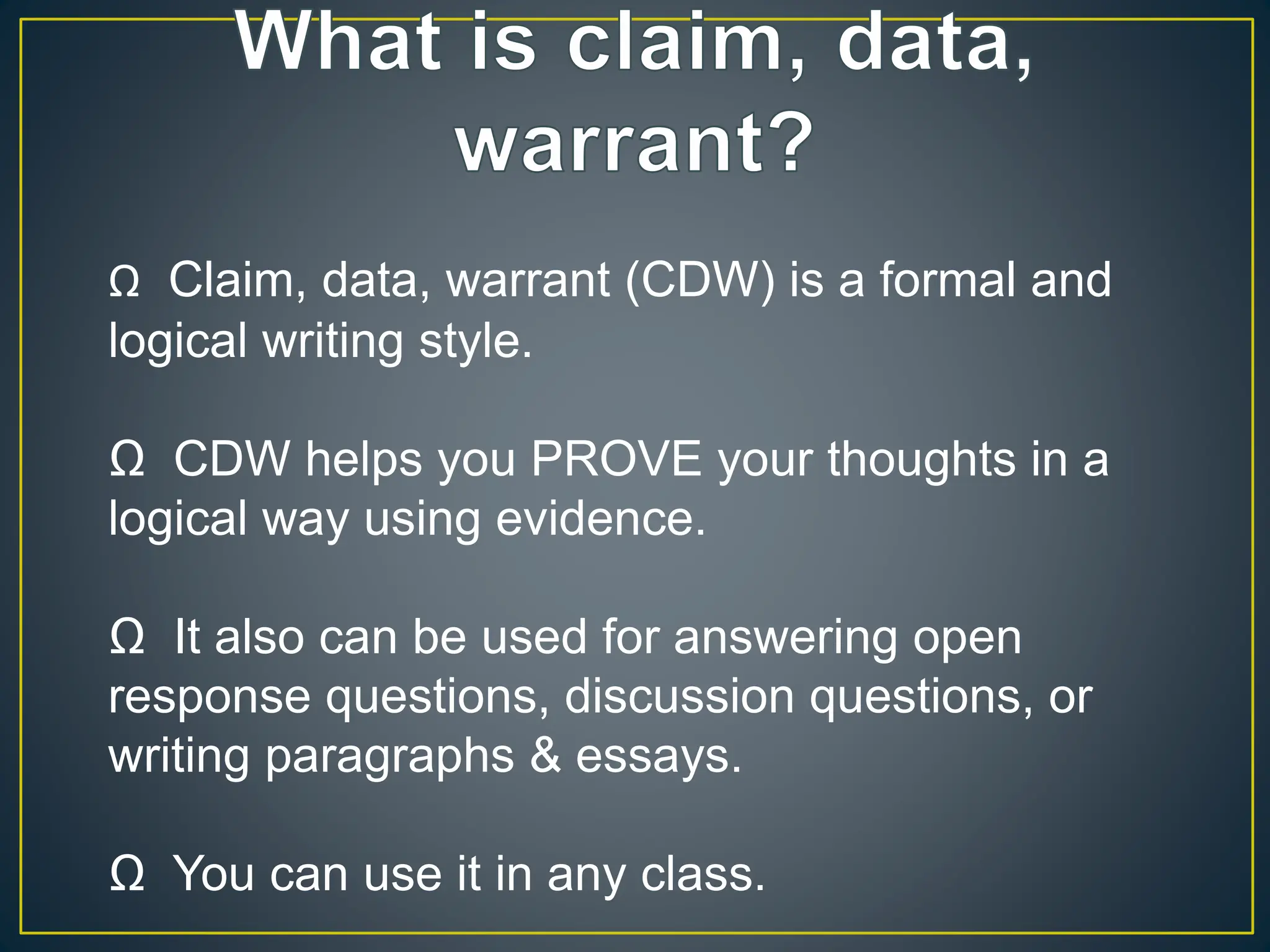 Claim-Evidence-Warrant - A lesson in high school ENGLISH | PPTX