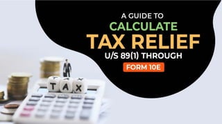 Simplified Procedure for Claiming Income Tax Relief Under Section 89(1 ...