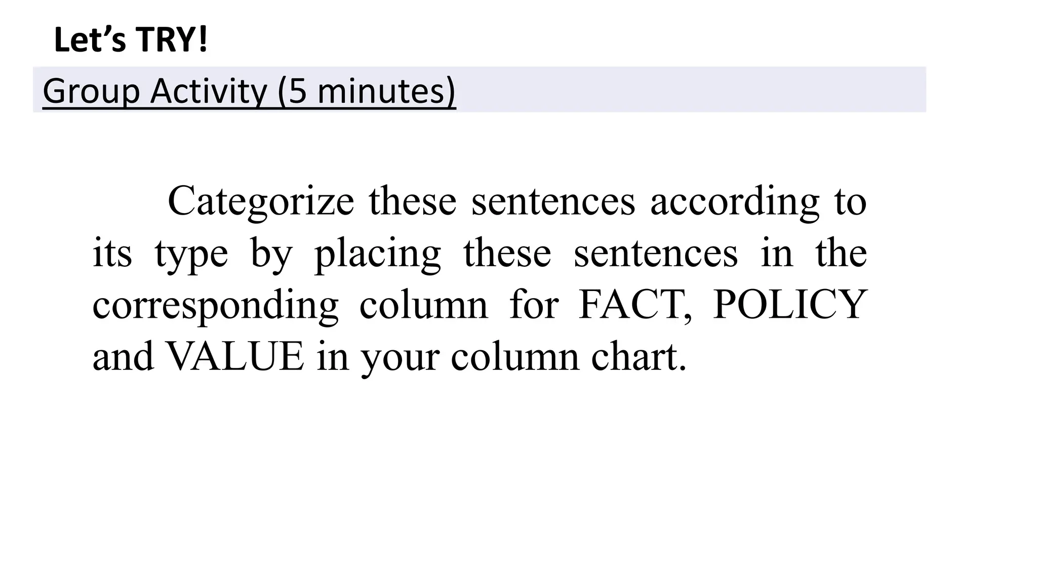 CLAIMS OF FACT, POLICY AND VALUE: a powerpoint presentation in grade 10 ...