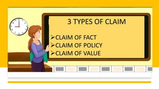 CLAIMS OF FACT, POLICY AND VALUE: a powerpoint presentation in grade 10 ...