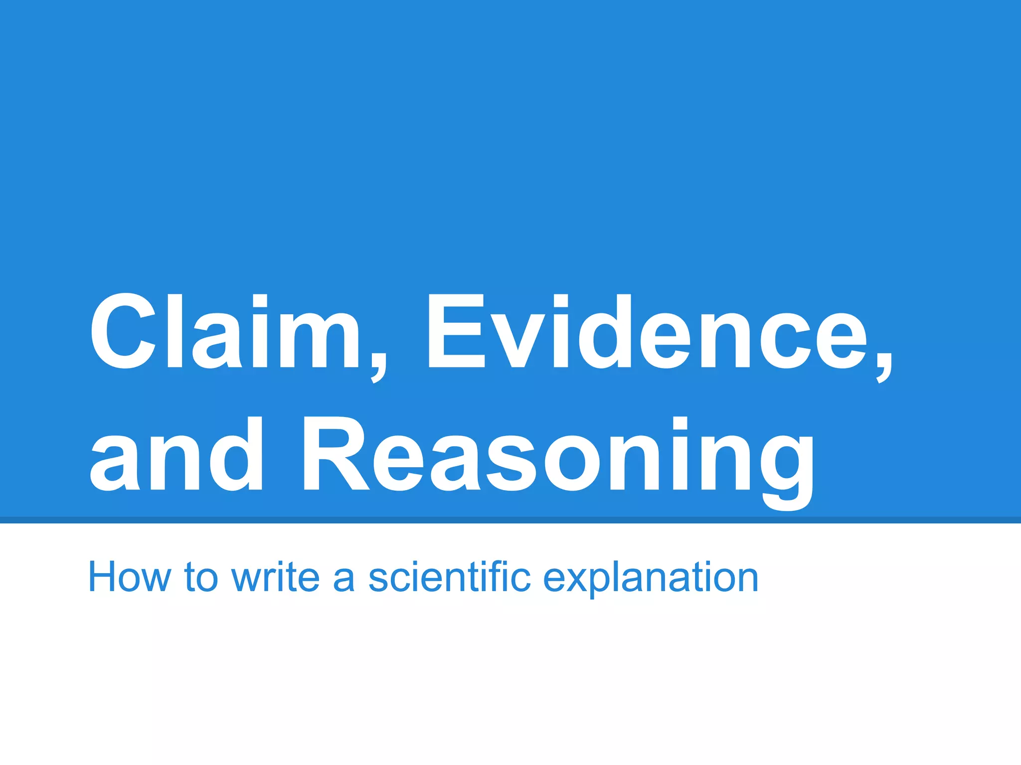 Claims evidence and reasoning presentation | PPTX