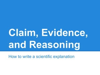 Claims evidence and reasoning presentation | PPTX