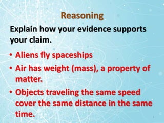 Claims + evidence + reasoning explanation | PPTX