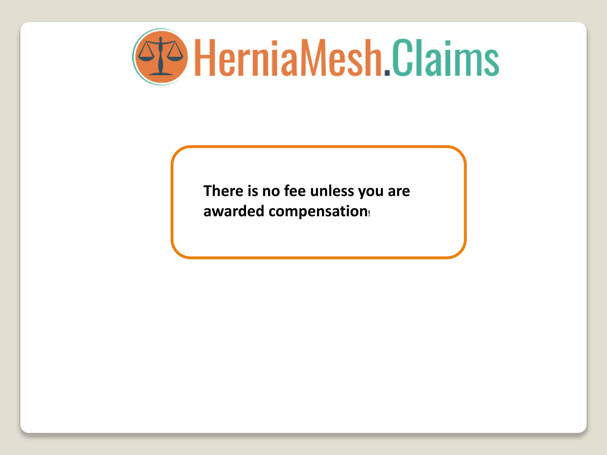 Claims For Serious Injuries & Complications | Hernia Mesh Claims | PPTX
