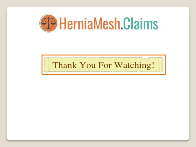 Claims For Serious Injuries & Complications | Hernia Mesh Claims | PPTX
