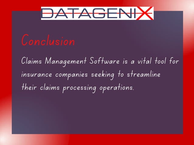 Introduction to Claims management Software- DataGenix | PPTX