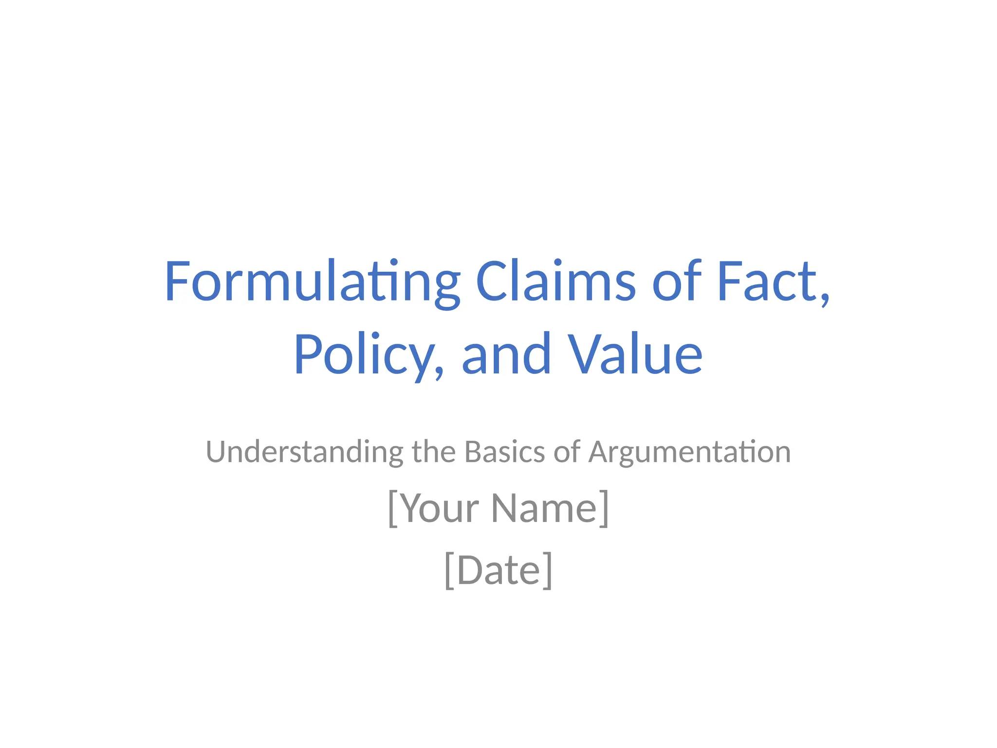 Claims_of_Fact_Policy_Value_Improved_Presentation.pptx