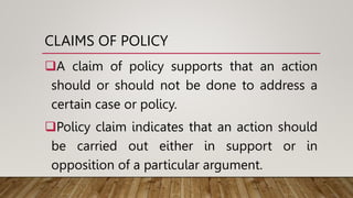 Claims of Fact, Value and Policy.pptx