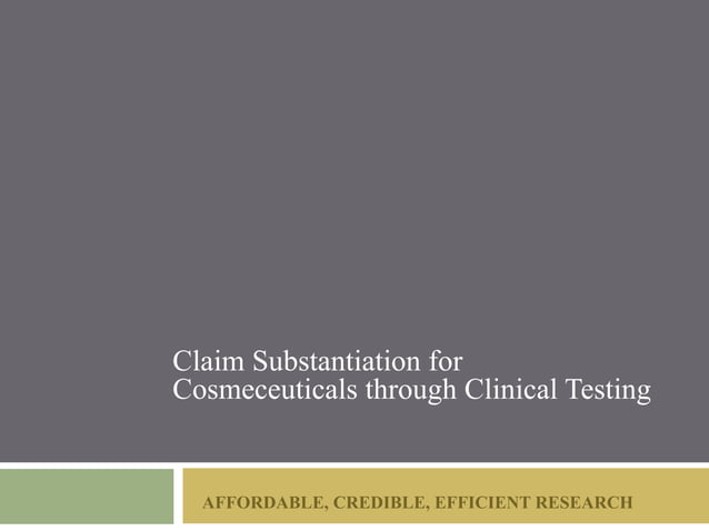 Claim substantiation for Cosmeceuticals / Personal Care Products ...