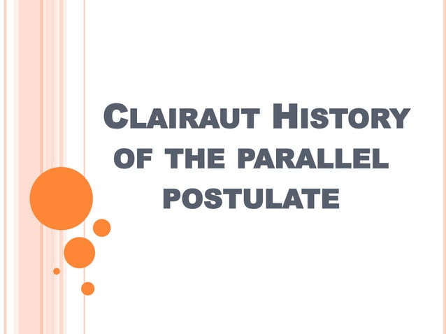 Clairaut history of the parallel postulate.pptx | Physics | Science