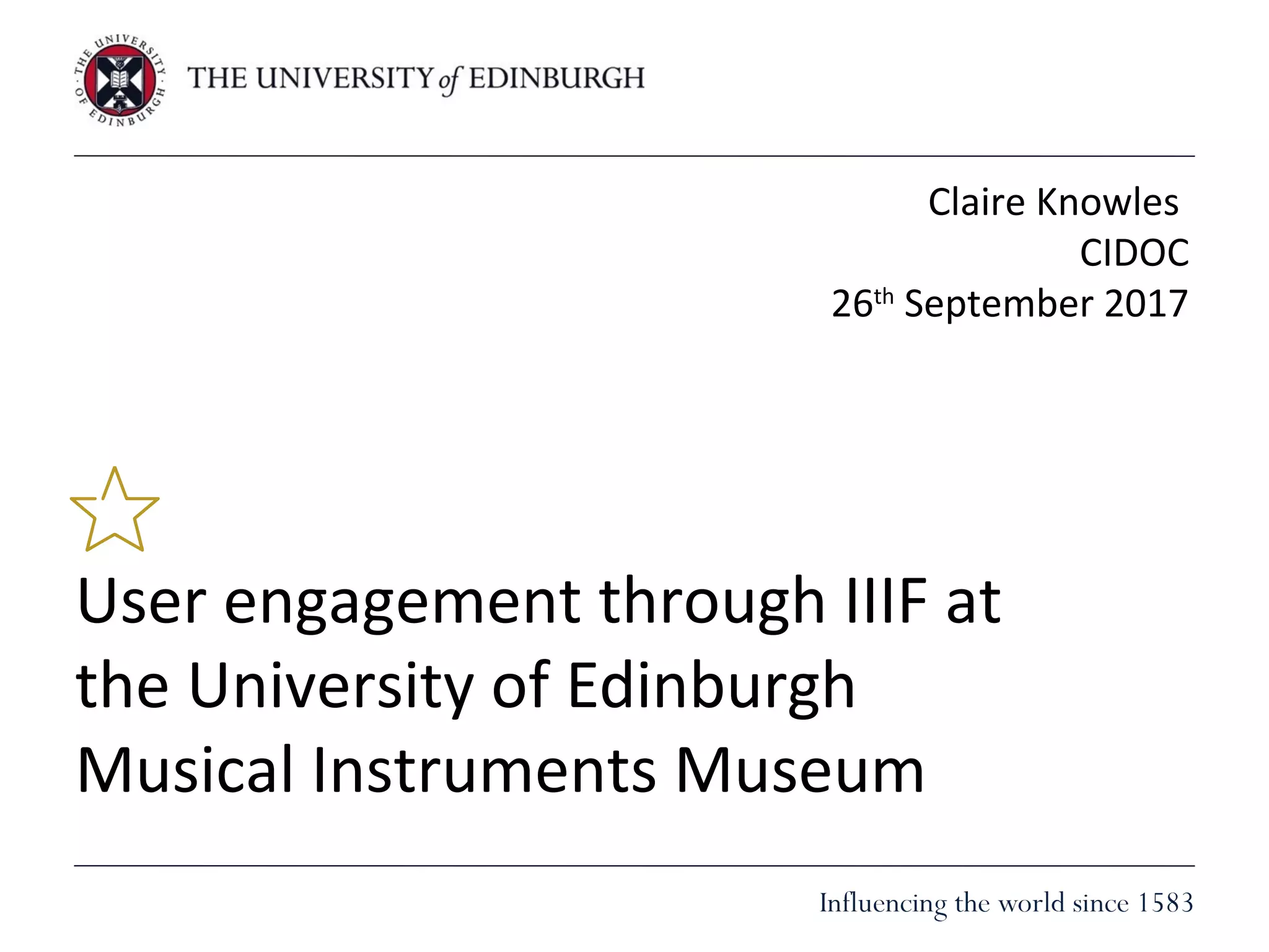 User engagement through IIIF at the University of Edinburgh Musical ...