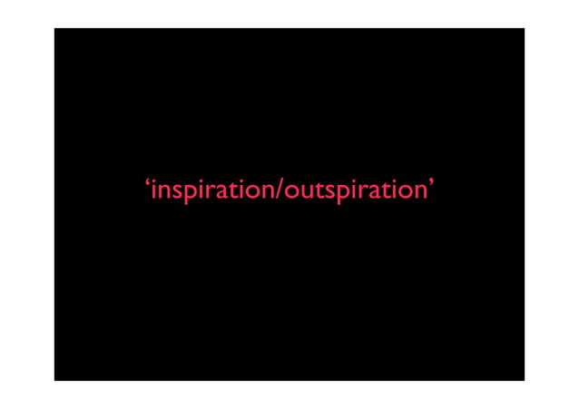 Over the Air: Inspiration/Outspiration panel slides | PDF