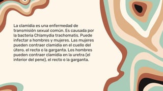 Infecciones de transmisión sexual - Clamidia | PPTX