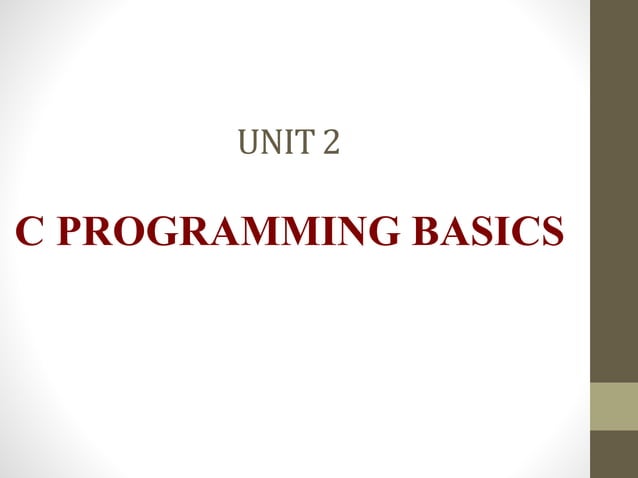 C languaGE UNIT-1 | PPT