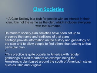 Clan society with examples | ODP