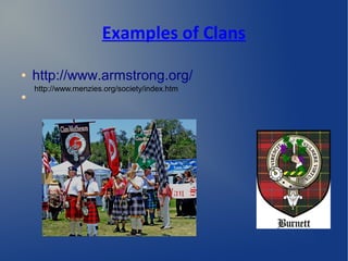 Clan society with examples | ODP