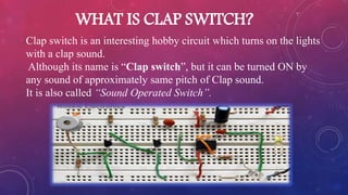 Clap switch | PPTX