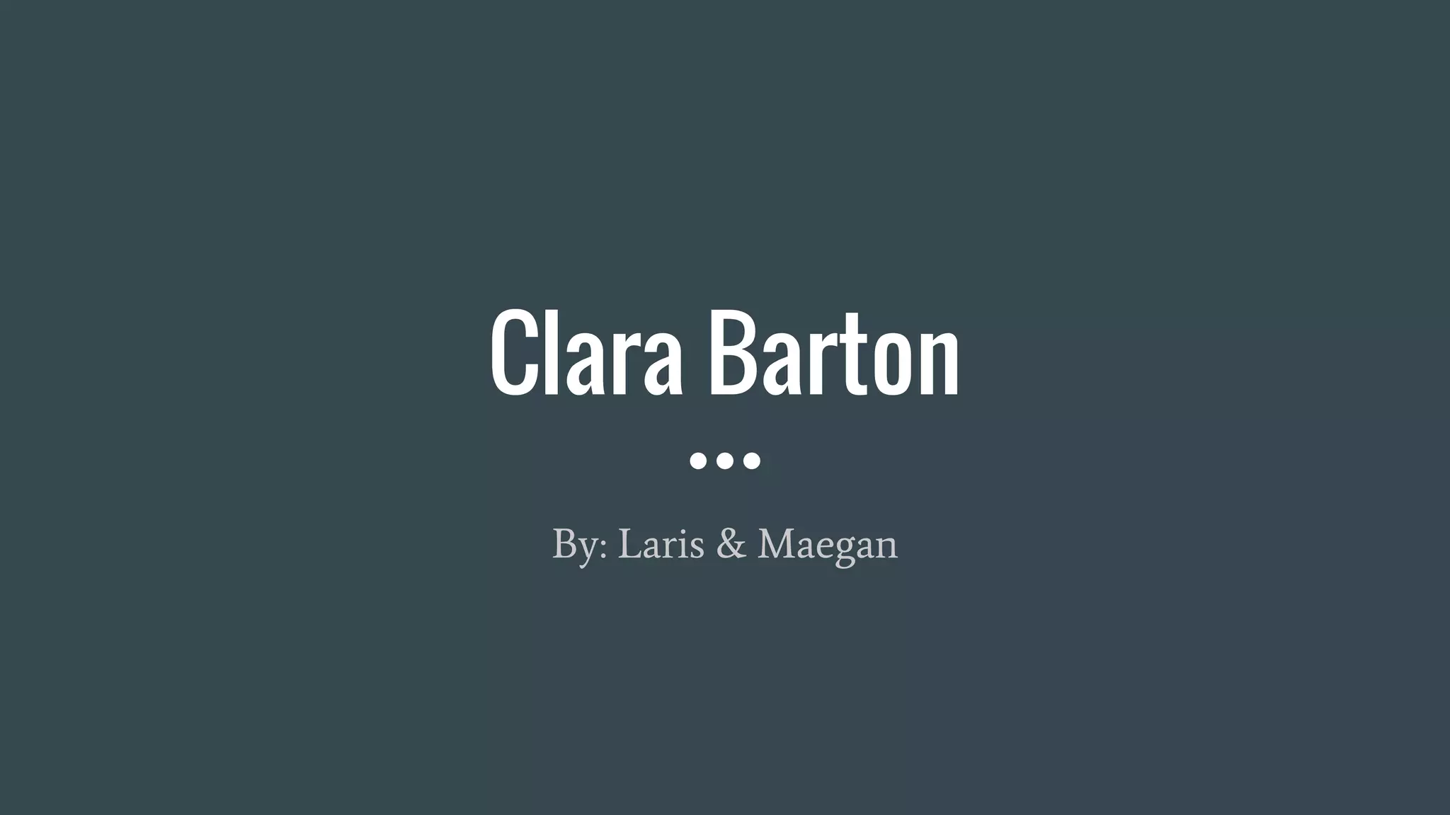 Clara Barton | PPTX