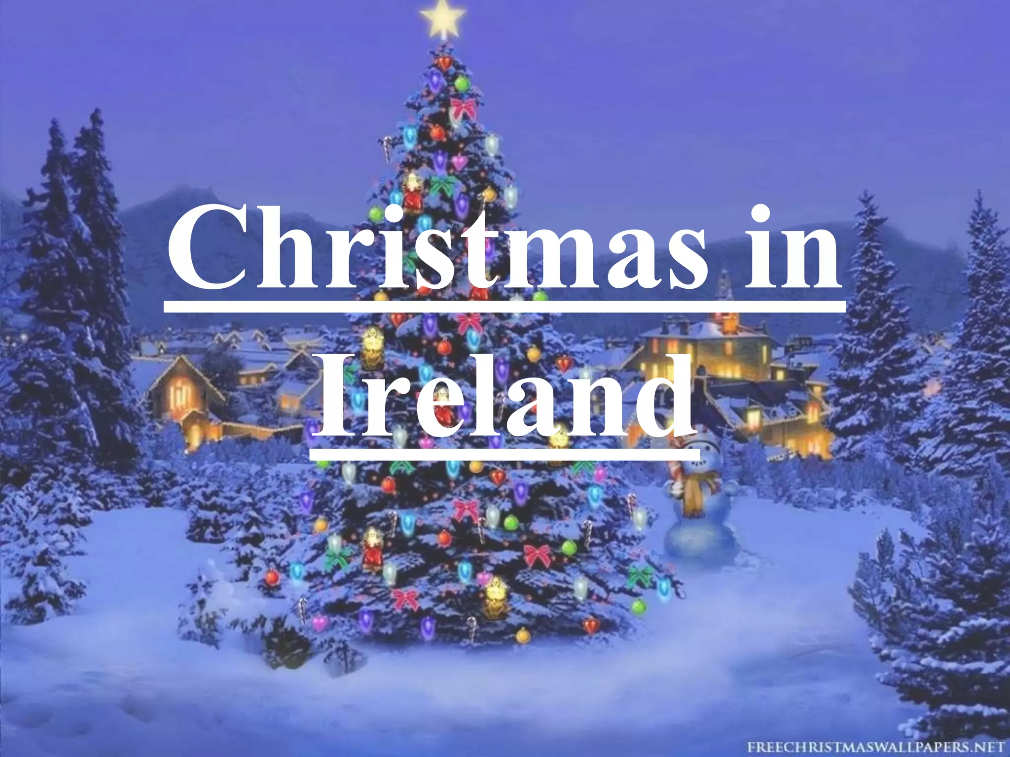 Christmas in Ireland | PPTX | National & Civic Holidays | Holidays