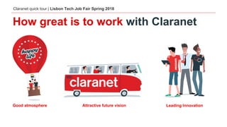 Claranet quick-tour- lisbon-tech-job-fair-spring-2018 | PPT