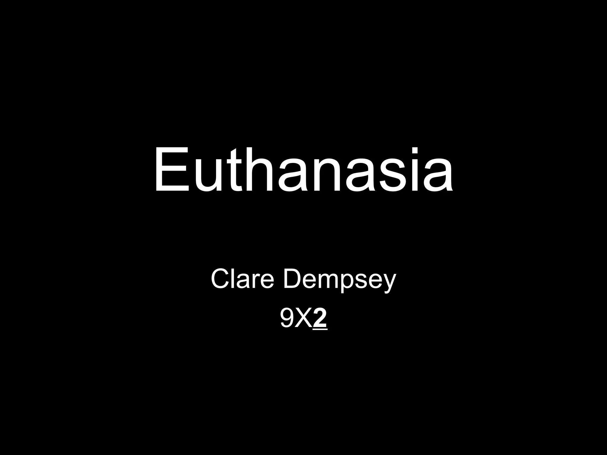 Christians and Euthanasia | PPT
