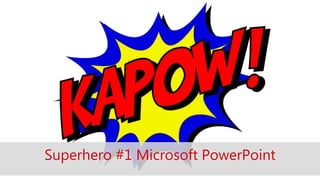 Superheroes in disguise | PPT