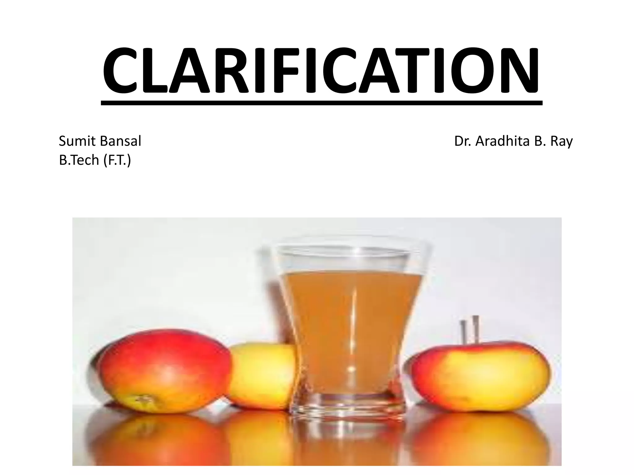 Juice Clarification & its type. | PPTX