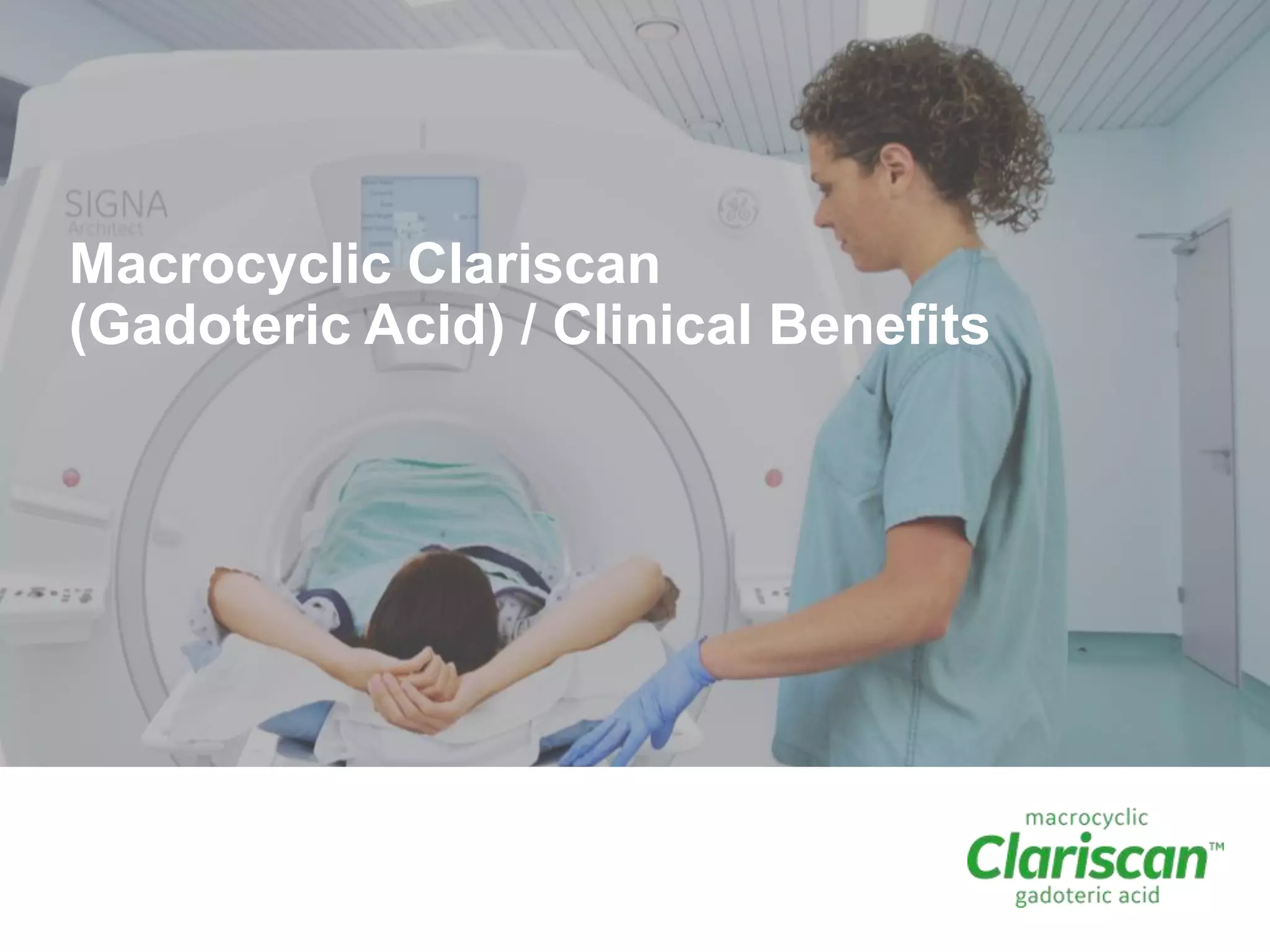 Clariscan in MR Imaging.pptx | Medical Tests | Medical Health
