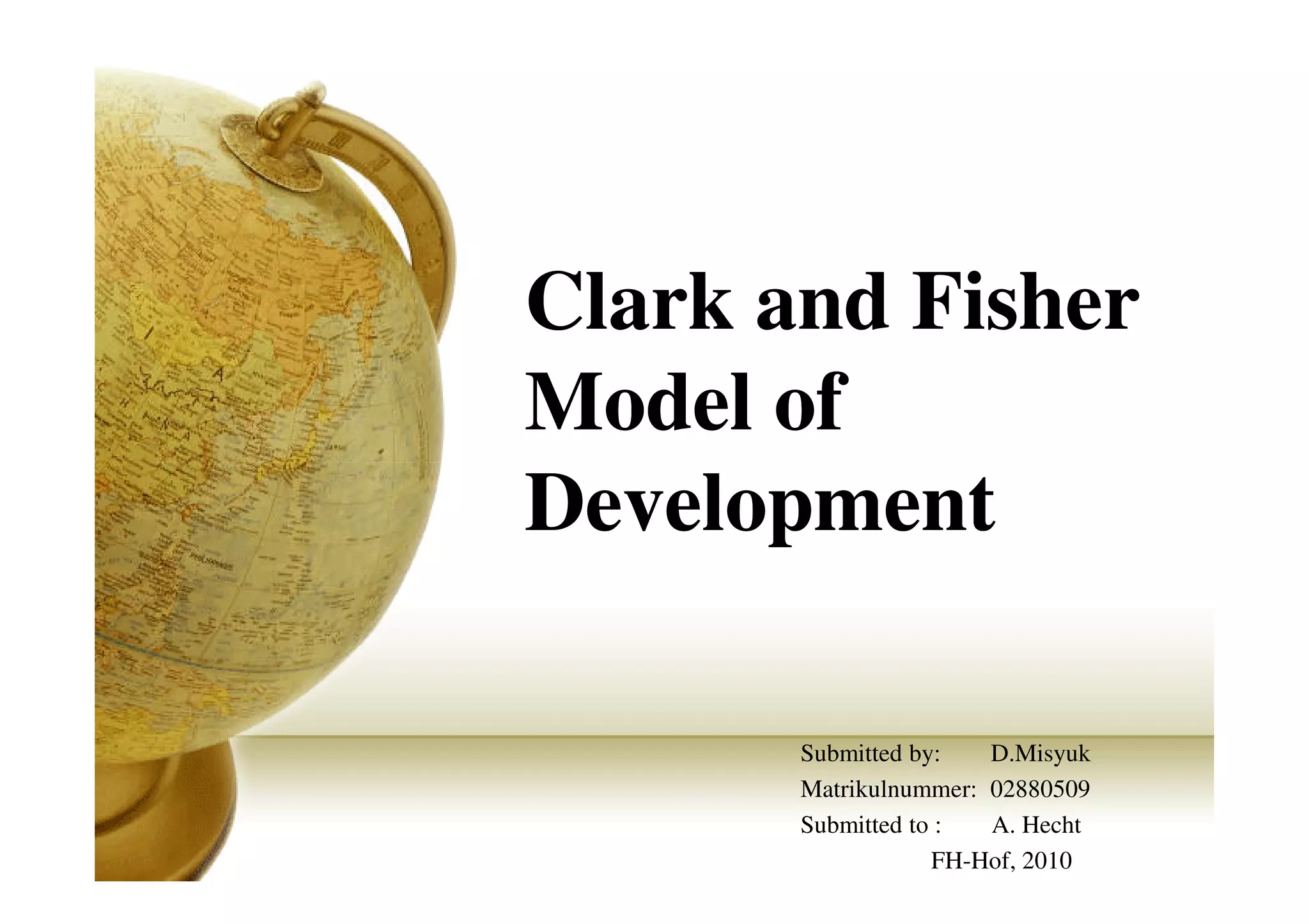 Clark And Fisher Model Of Developmentx | PDF