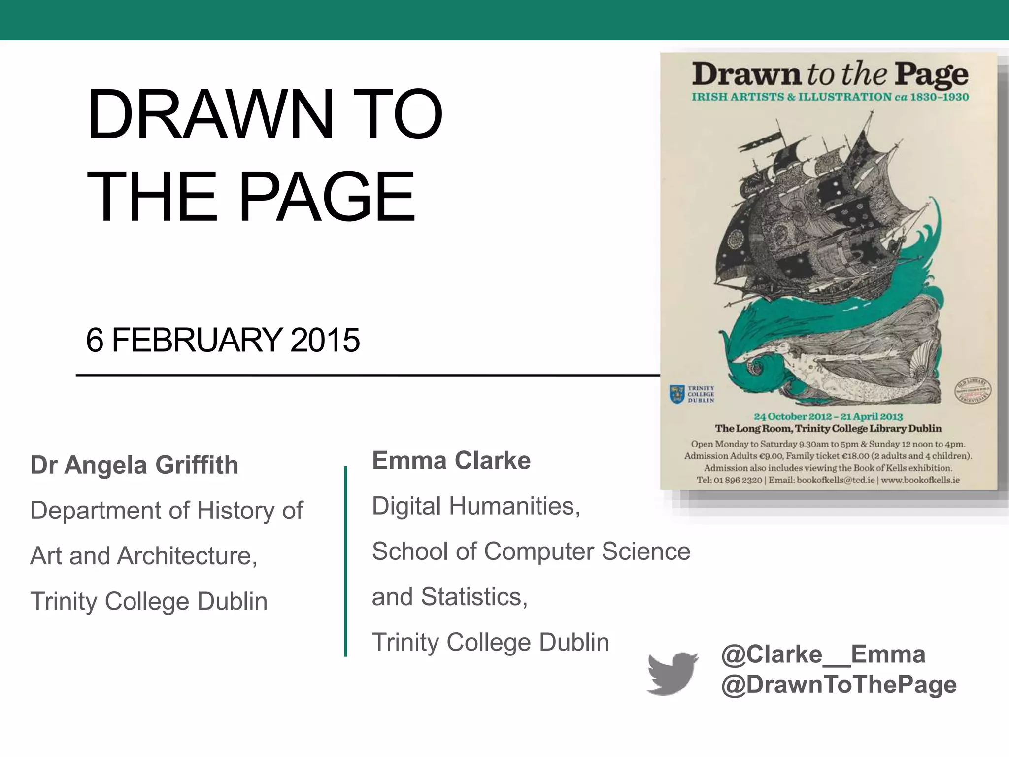 Angela Griffith and Emma Clarke (TCD): Drawn to the page and screen ...