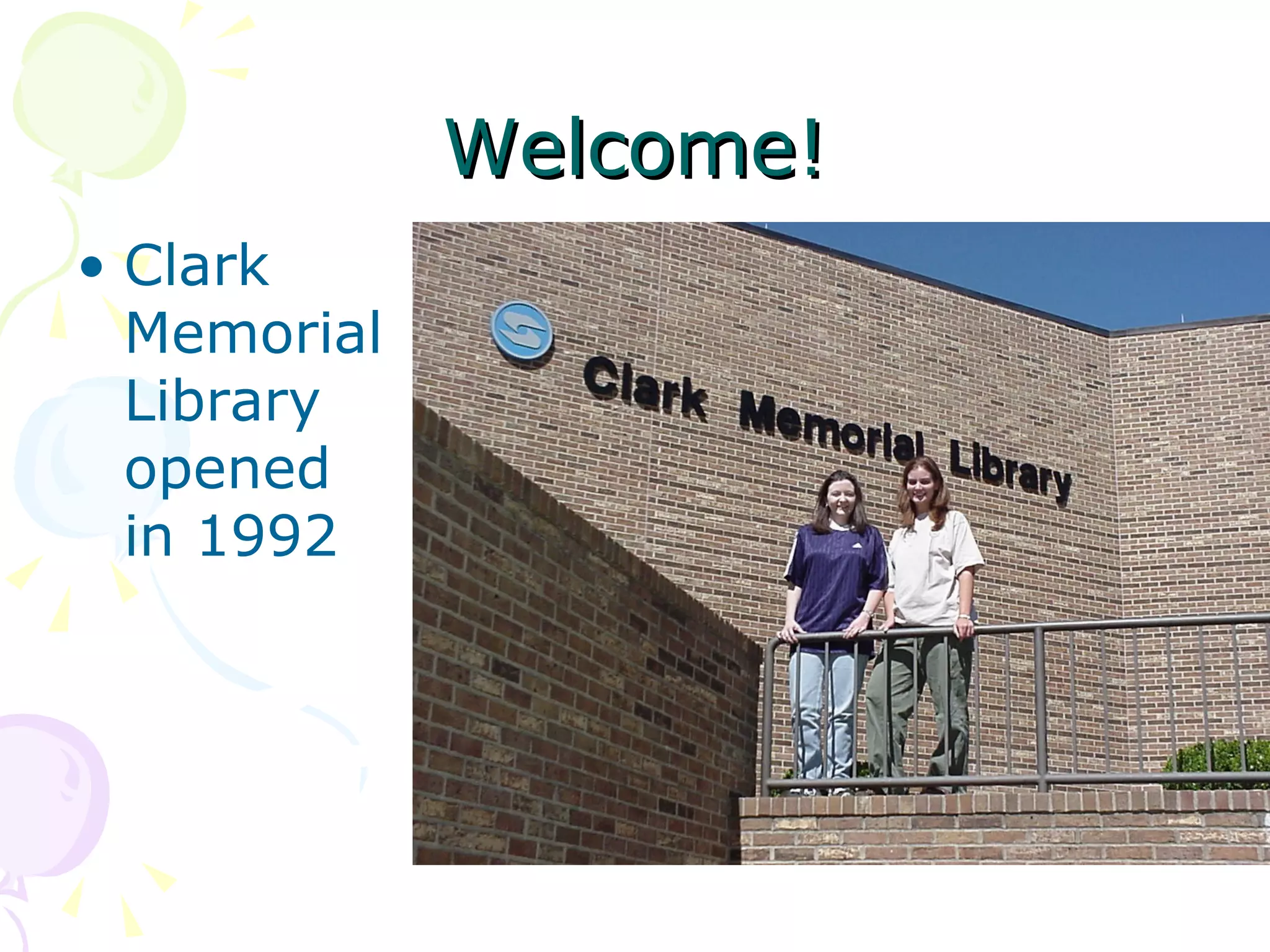 Clark Memorial Library Slideshow | PPT