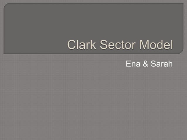 Clark sector model | PPTX