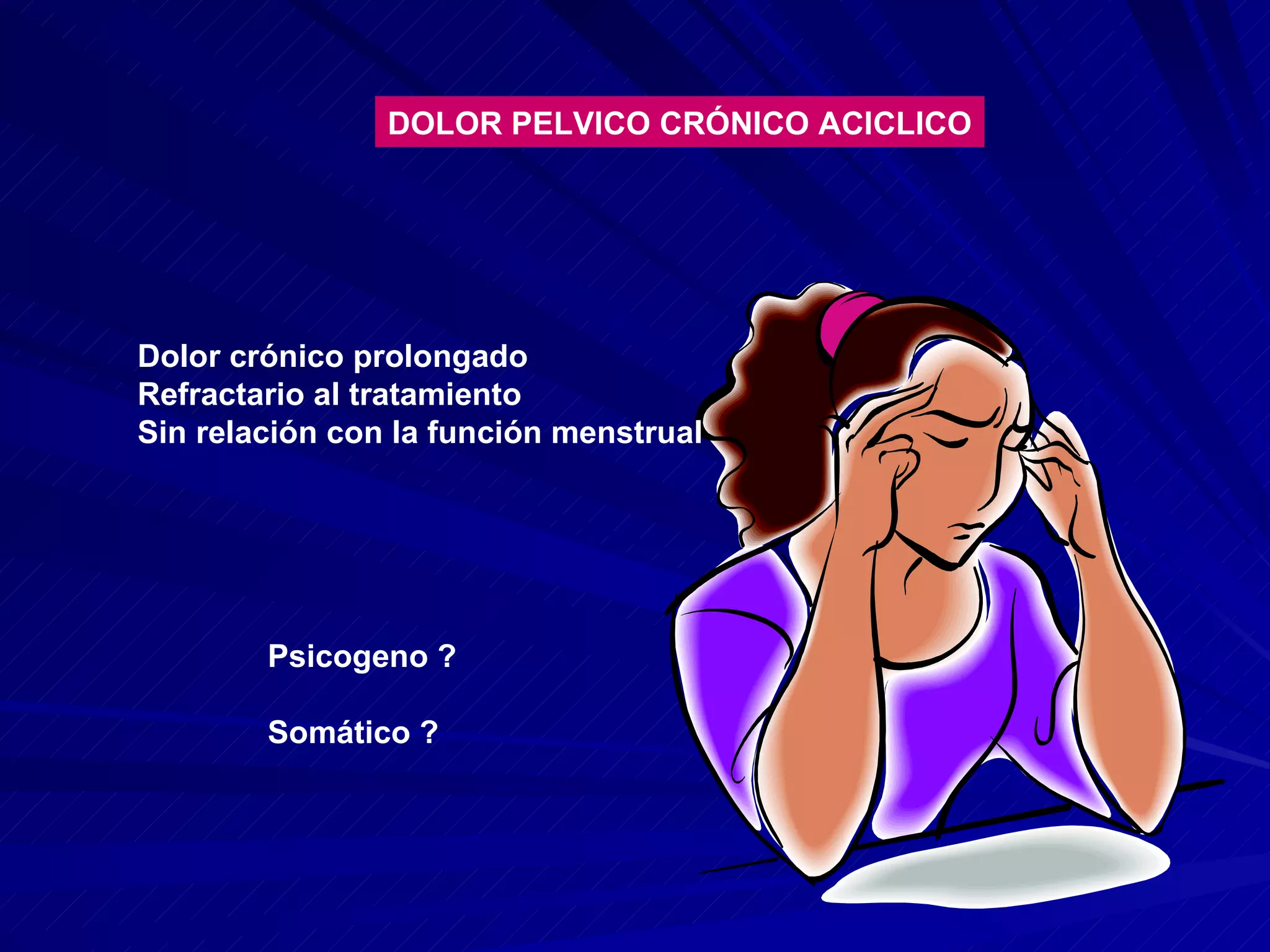 Dolor Pelvico Cronico | PPT