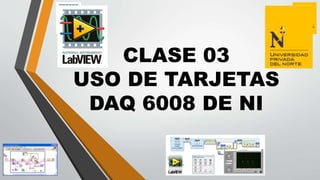 Clase 03 del taller de labview | PPTX