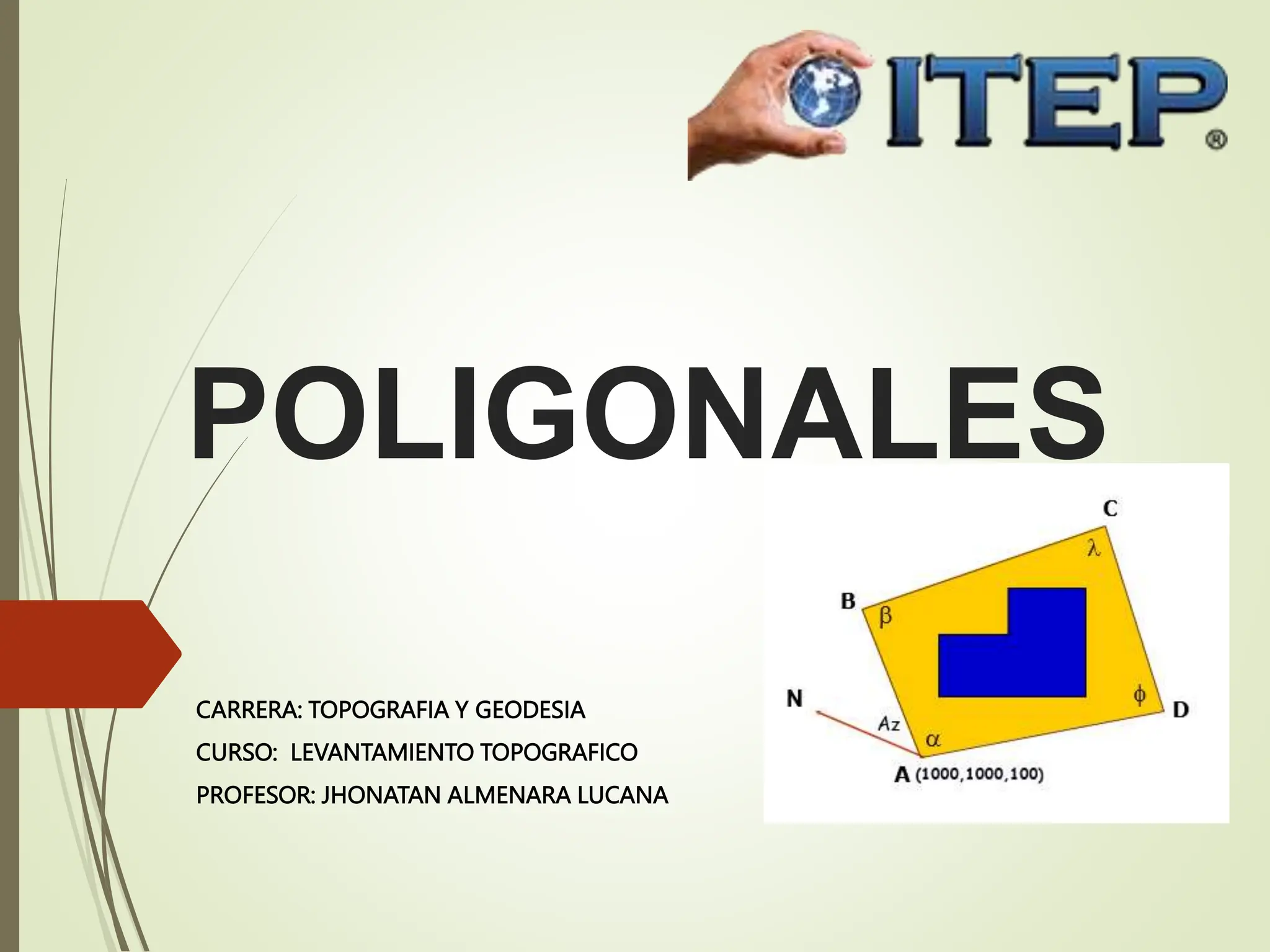 POLIGONALES CERRADAS Y ABIERTAS Y SU RESPETIVO CALCULO | PPTX