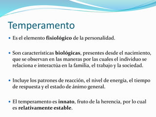 CLASE 10 Temperamento, carácter y personalidad.pptx