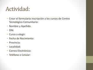 Clase 11: Microsoft InfoPath Designer 2010. | PDF